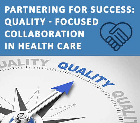 Partnering for Success: Quality-Focused Collaboration